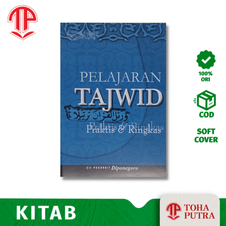 PELAJARAN TAJWID PRAKTIS & RINGKAS ( PENERBIT DIPONEGORO ) BUKU PANDUAN TAJWID SIMPEL PRAKTIS ...