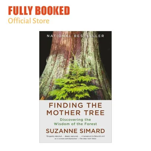 Finding the Mother Tree: Discovering the Wisdom of the Forest ...