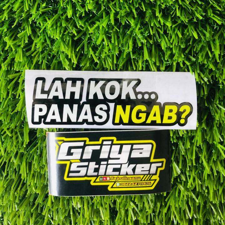 Sticker cutting - stiker LAH KOK PANAS NGAB? STIKER NGAB VIRAL | Lazada ...