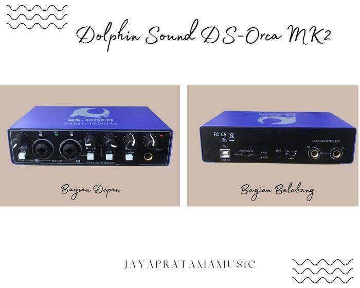 DOLPHIN SOUND DS ORCA MK2 PROFESSIONAL AUDIO INTERFACE 2-CHANNEL MK-2 - SM SOUND | Lazada Indonesia