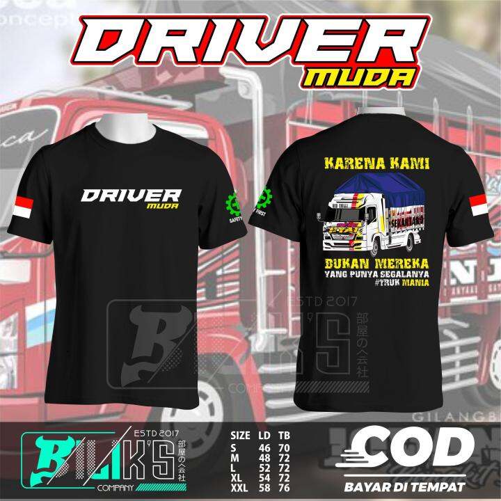 DRIVER MUDA TRUK MANIA KAOS DRIVER SIZE S - XL BISA DESAIN CUSTOM BISA ...