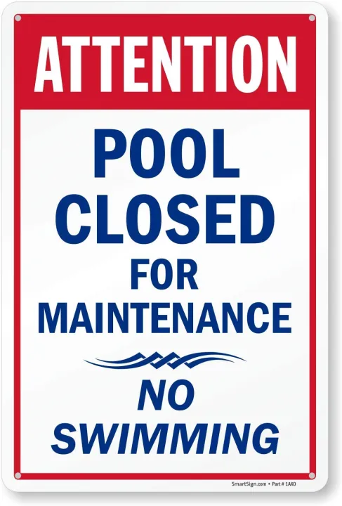 SmartSign-K--PL Attention Pool Closed For Maintenance No Swimming Sign ...