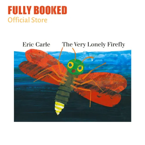 The Very Lonely Firefly (Board Book) | Lazada PH
