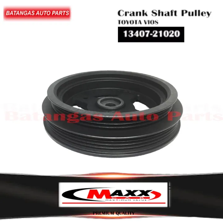 Crankshaft Pulley (MAXX) For Toyota Vios 1NZ Part Number: 13407-21020 ...