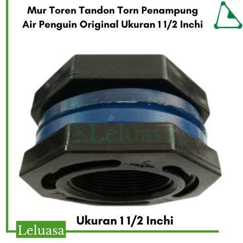 Mur Toren Tandon Torn Penampung Air Penguin Original Ukuran 1 1/2 Inchi ...