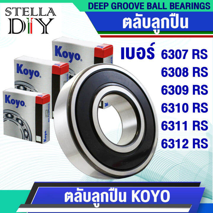 6307 6308 6309 6310 6311 6312 RS ฝายาง 2 ด้าน ตลับลูกปืน KOYO ( จำนวน 1 ...