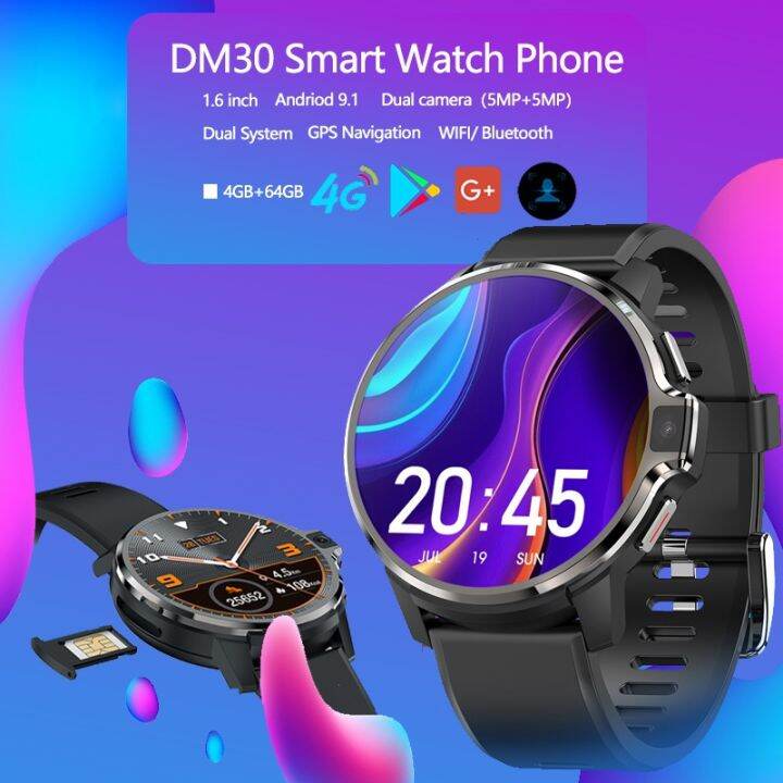 DM30 4GB 64GB ระบบ Dual 4G Smartwatch DM30 Android 9.1 Quad Core 1.6 ''IPS หน้าจอขนาดใหญ่ 500W ...