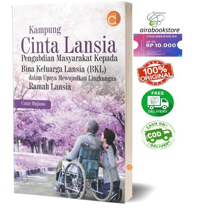 Buku Kampung Cinta Lansia Pengabdian Masyarakat Kepada Bina Keluarga Lansia (BKL) | Lazada Indonesia