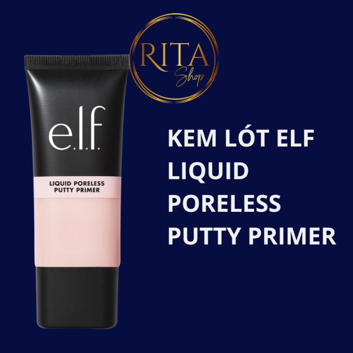 Kem Lót ELF Liquid Poreless Putty Primer | Lazada.vn