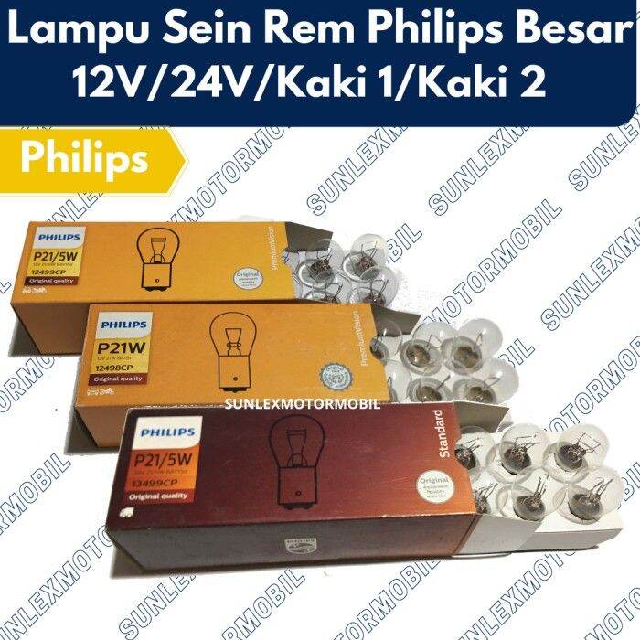 BOHLAM LAMPU SEIN REM 12V 24V K1 K2 P21W P21/5W BESAR PHILIPS ORIGINAL | Lazada Indonesia
