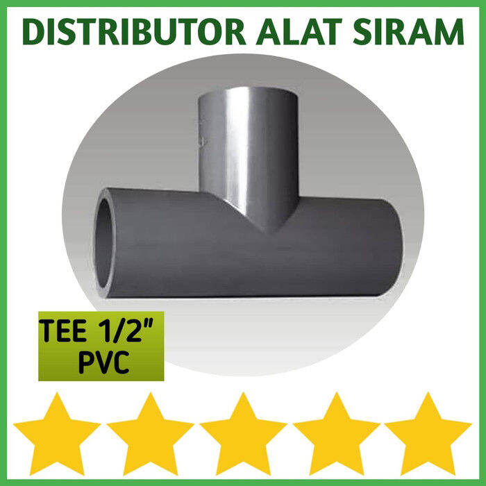 FITTING PVC TEE 1/2 INCH T AW KONEKTOR PIPA 1/2 | Lazada Indonesia