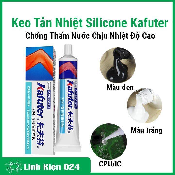 Keo tản nhiệt silicon Kafuter dán dính, keo thủy tinh chống thấm nước chịu nhiệt độ cao dán cpu ...