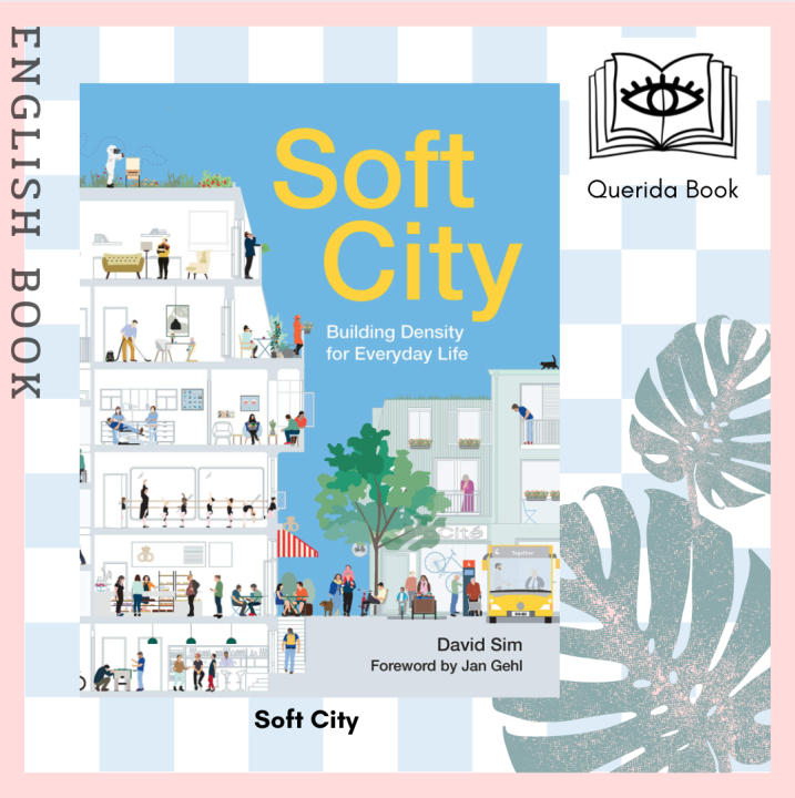 [Querida] หนังสือภาษาอังกฤษ Soft City : Building Density for Everyday ...