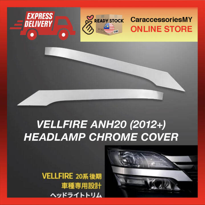 Toyota Vellfire & Alphard 2012 Headlamp chrome cover ANH20 garnish ...
