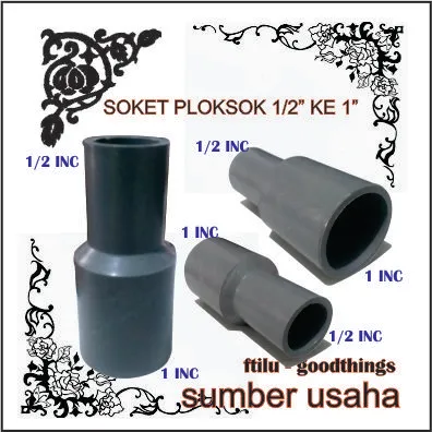 SOKET PLOKSOK UKURAN 1/2 INC KE 1 INC NB SAMBUNGAN PARALON SESUAI UNTUK ...