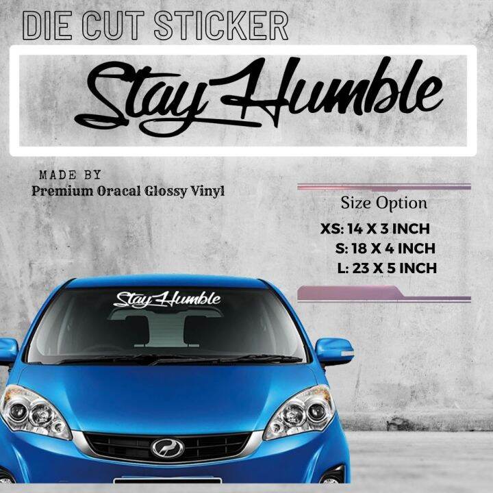 Stay Humble Car Sticker | Lazada