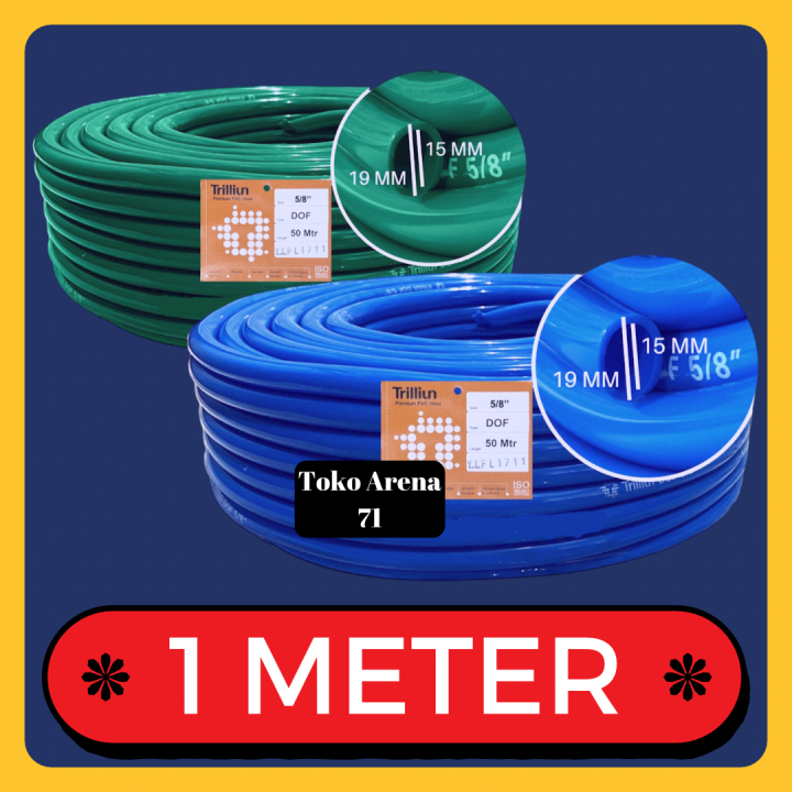 Selang Slang Air Trilliun PVC Elastis Tebal Type Dop Dof doff 5/8” Inch 1M 1 Meter Per Meter ...