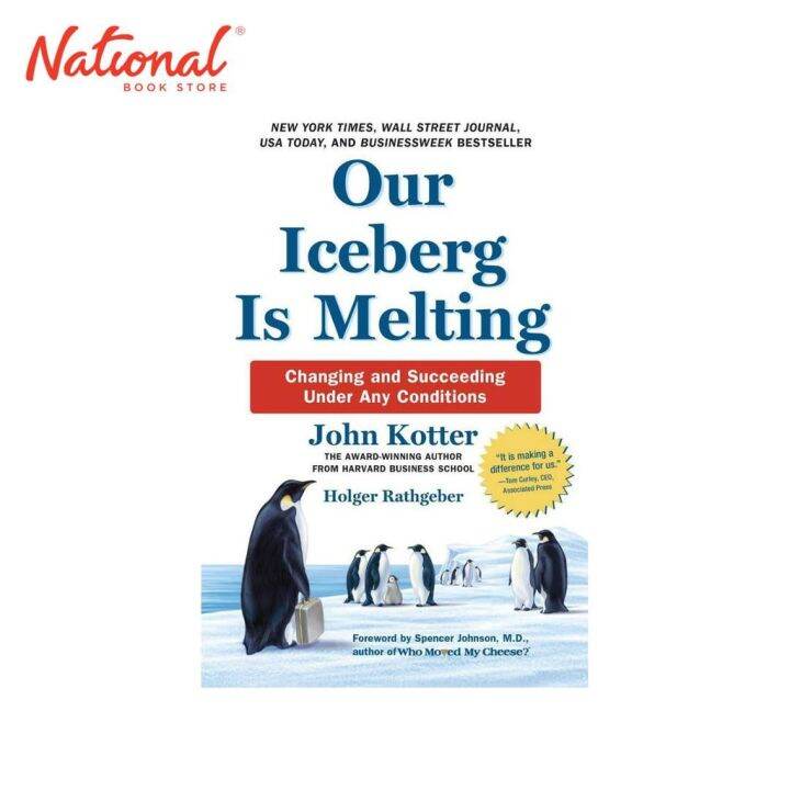 Our Iceberg Is Melting: Changing And Succeeding Under Any Conditions ...