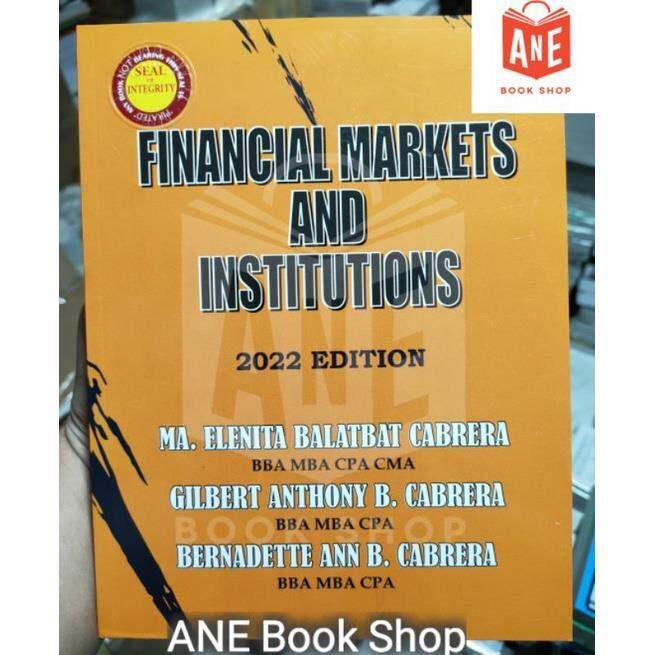 AUTHENTIC FINANCIAL MARKETS AND INSTITUTIONS 2022ed by Ma.Elenita ...