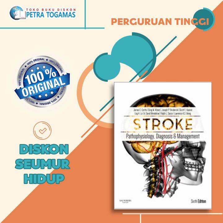 BUKU STROKE (PATHOPHYSIOLOGY, DIAGNOSIS, AND MANAGEMENT) ED. 6 [HC ...