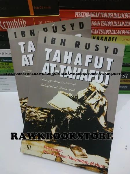 TAHAFUT AT TAHAFUT Sanggahan Terhadap Tahafut al Falasifah Ibnu Rusyd ...