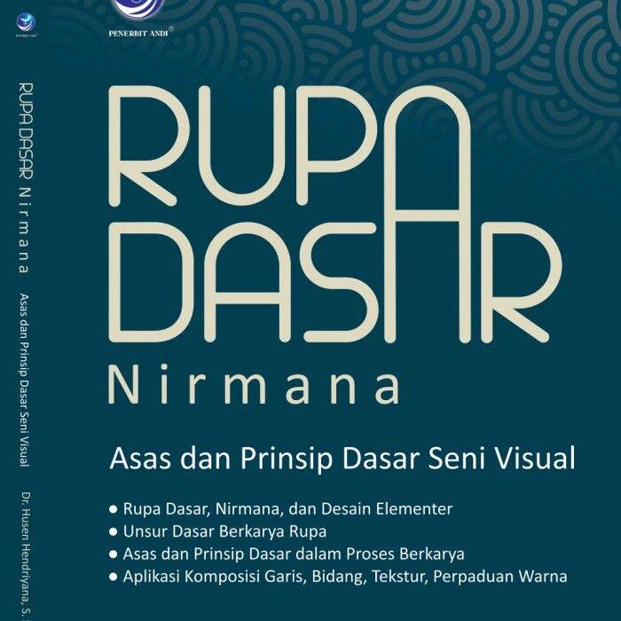 [BISA COD] Buku Rupa Dasar Nirmana, Asas Dan Prinsip Dasar Seni Visual ...