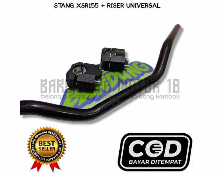 STANG XSR155 DAN RISER UNIVERSAL BISA SEMUA MOTOR | Lazada Indonesia