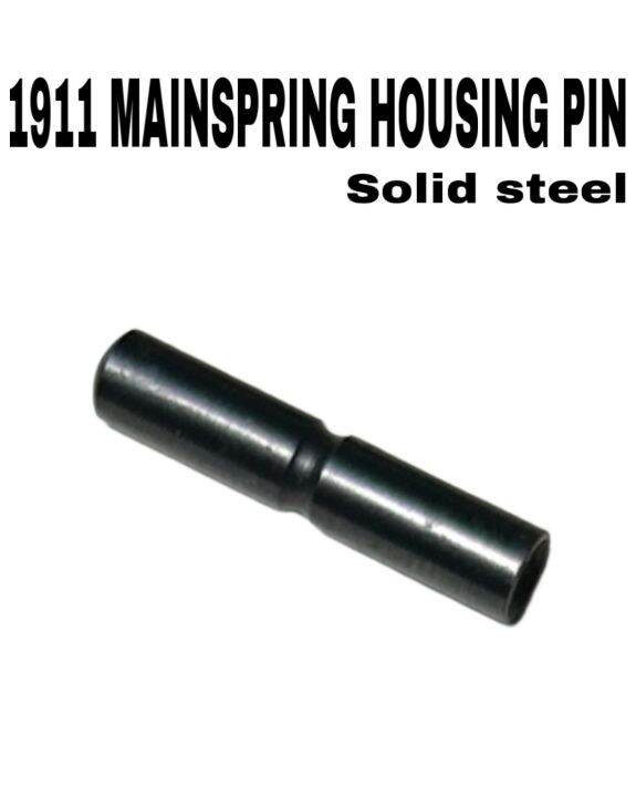 1911 MAINSPRING HOUSING PIN…These parts will provide exceptional ...