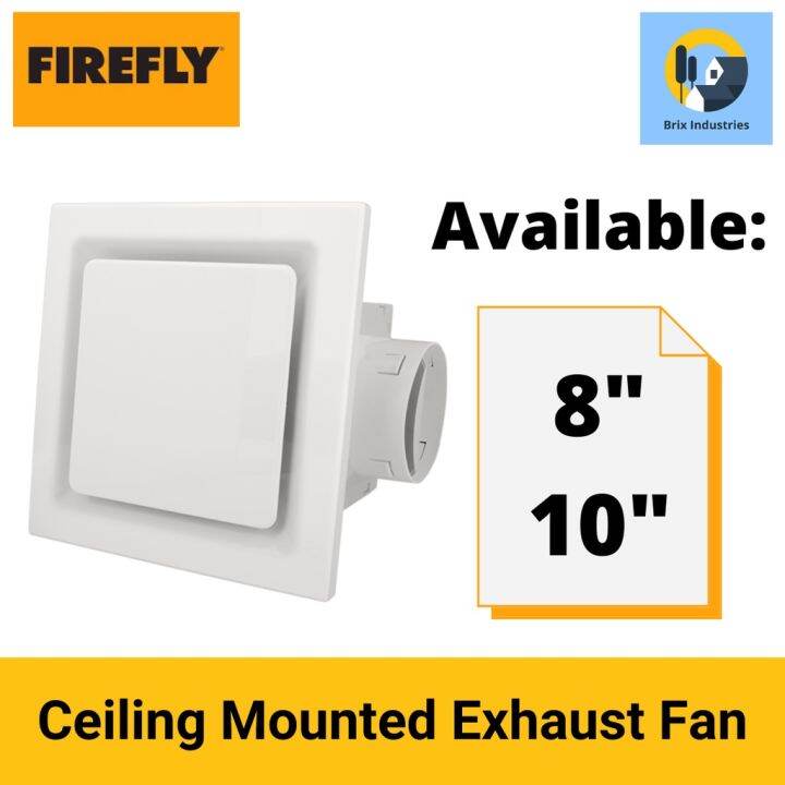Firefly Ceiling Mounted Exhaust Fan 8 or 10 FEFC1408W FEFC1410W Brix ...