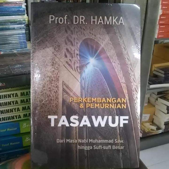 Buku Perkembangan dan Pemurnian Tasawuf, Dari Masa Nabi Muhammad hingga Sufi-sufi Besar - Buya ...