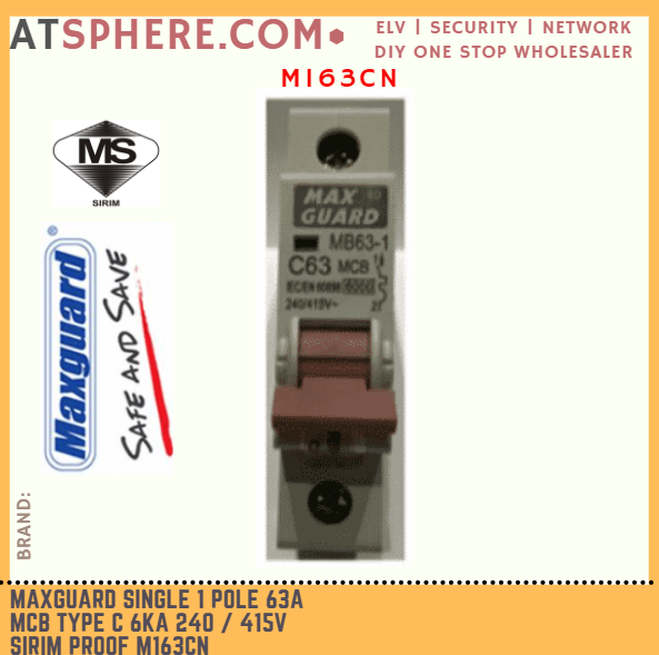 Maxguard Single 1 Pole 63A MCB Type C 6KA 240V / 415V SIRIM Proof ...