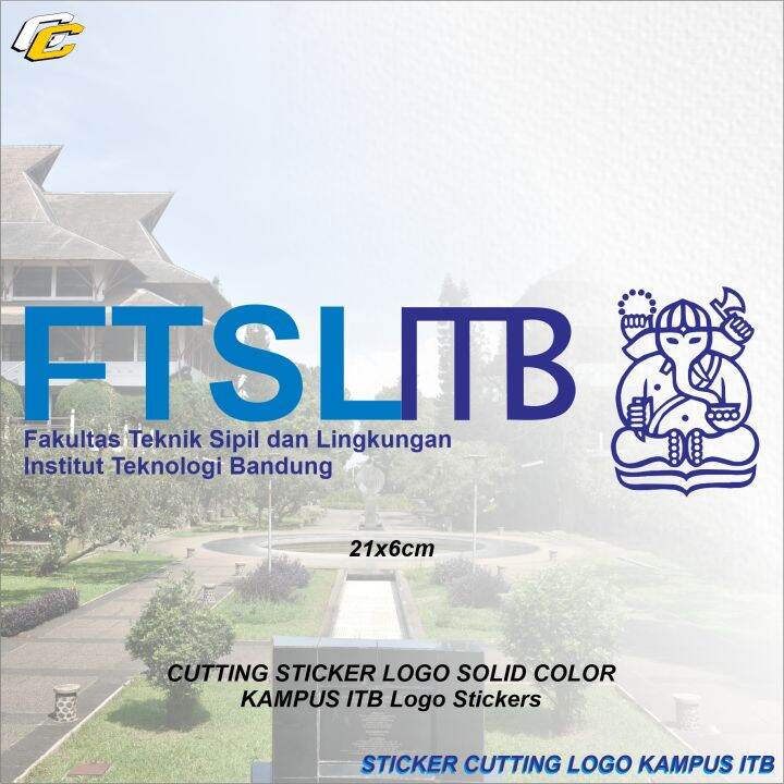 STICKER FTSL ITB FAKULTAS TEKNIK SIPIL STIKER INSTITUT TEKNOLOGI ...