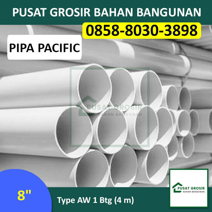 Pipa PVC 8" AW Merek Pacific 8inch AW Per Btg (4m) | Lazada Indonesia