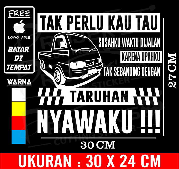 Cutting sticker mobil stiker mobil pickup stiker tulisan tak perlu kau ...