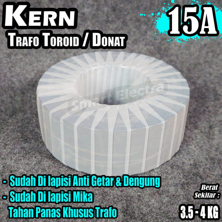 Kern Trafo Toroid | Kern Trafo Donat 15A qualitas Super | Lazada Indonesia