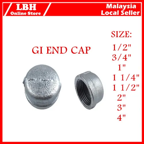 LBH GI FITTING Galvanised End Cap 1/2" - 4" | Lazada