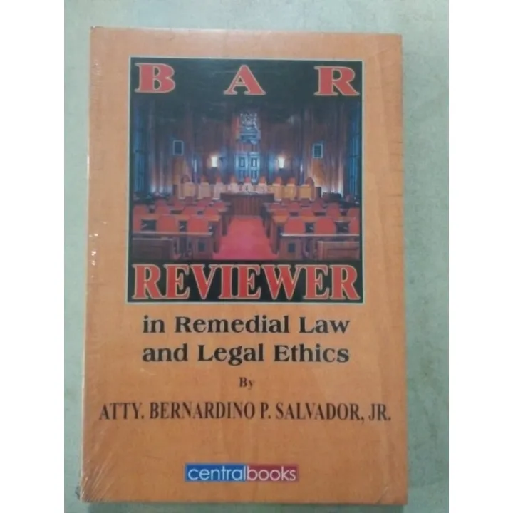Bar Reviewer in Remedial Law and Legal Ethics by Atty. Bernardino ...
