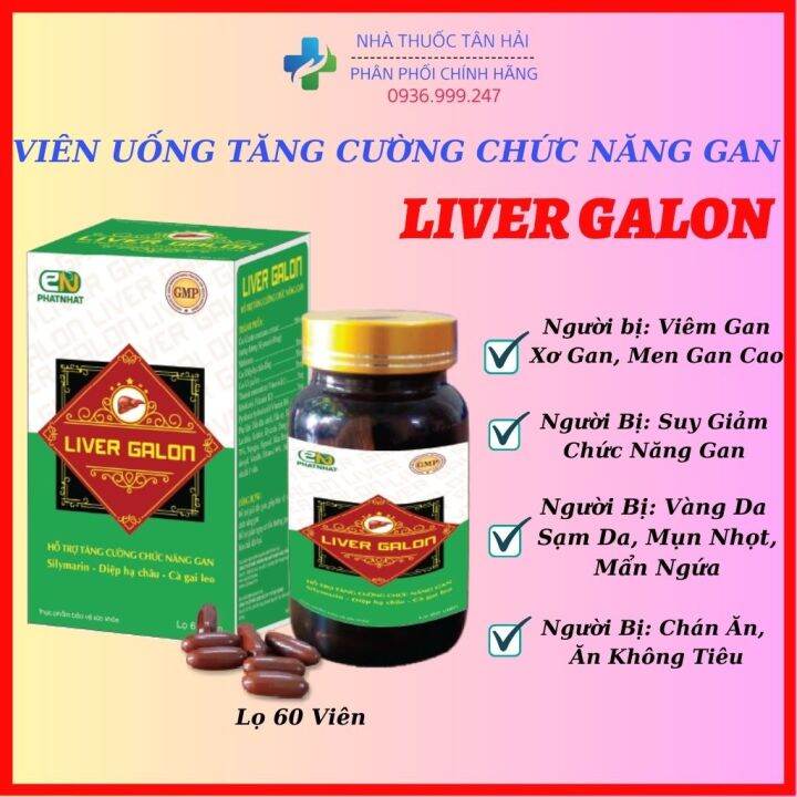 Viên uống bảo vệ gan LIVER GALON hỗ trợ tăng cường chức năng gan, giúp ...
