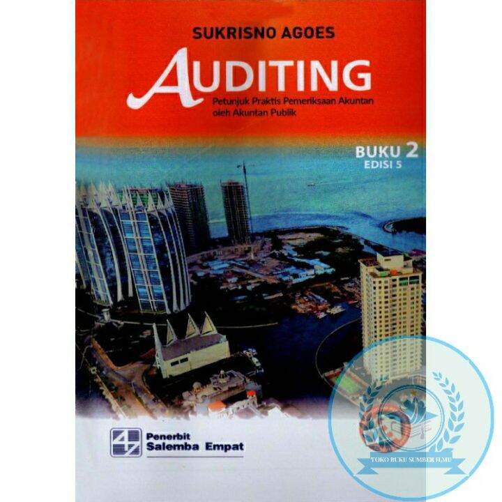 AUDITING; PETUNJUK PRAKTIS PEMERIKSAAN AKUNTAN OLEH AKUNTAN PUBLIK EDISI 5 BUKU 2 - SUKRISNO ...