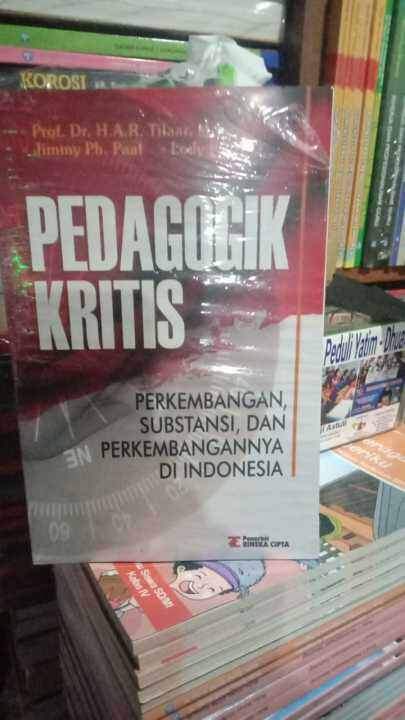 BUKU ORIGINAL PEDAGOGIK KRITIS PERKEMBANGAN,SUBSTANSI DAN ...