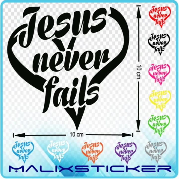 JESUS NEVER FAILS STICKER | Lazada PH