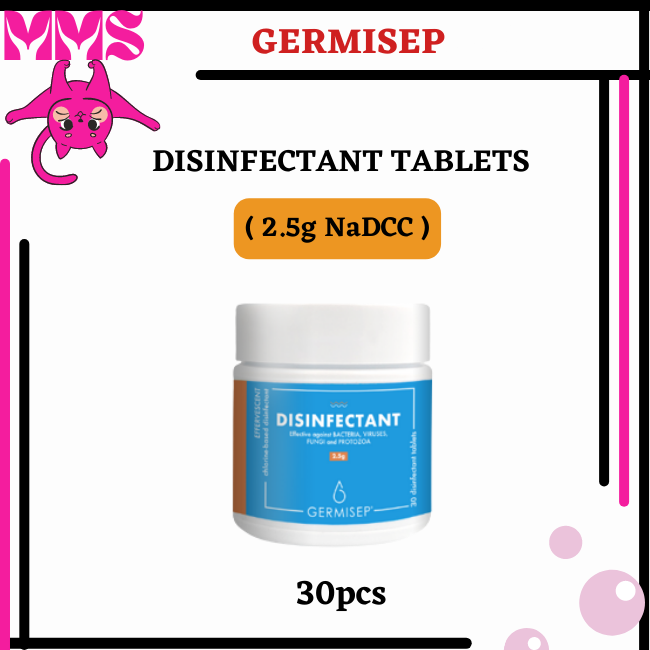 Germisep Disinfectant Tablets 消毒片 ( 2.5g NaDCC ) | Safety for Pets ...