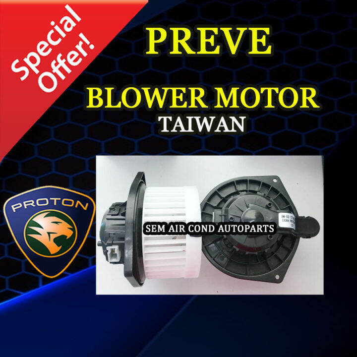 PROTON PREVE TAIWAN NEW BLOWER MOTOR (CAR AIRCOND SYSTEM) (PENIUP MOTOR ...