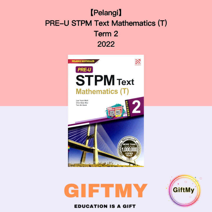 【Pelangi】PRE-U STPM Text Mathematics (T) Semester 2 Edisi 2022 | Lazada