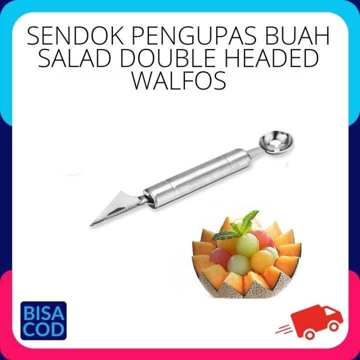 SENDOK PENGUPAS BUAH SALAD DOUBLE HEADED WALFOS / pengupas buah 2 kepala / alat mendesain buah ...