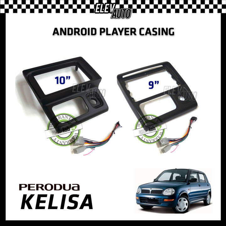 Perodua Kelisa Android Player Casing 9" 10" with Player Socket | Lazada