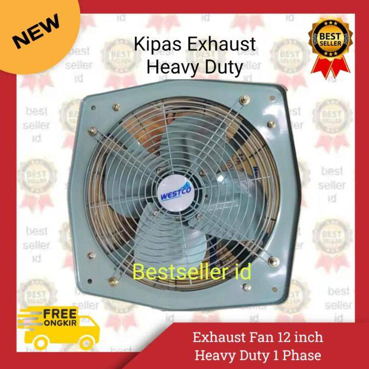 Exhaust Fan 12" / Penyedot Udara 12 inch 1Phase 220V WESTCO HEAVY DUTY ...