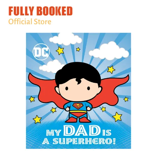 My Dad Is a Superhero!: DC Superman (Board Book) | Lazada PH