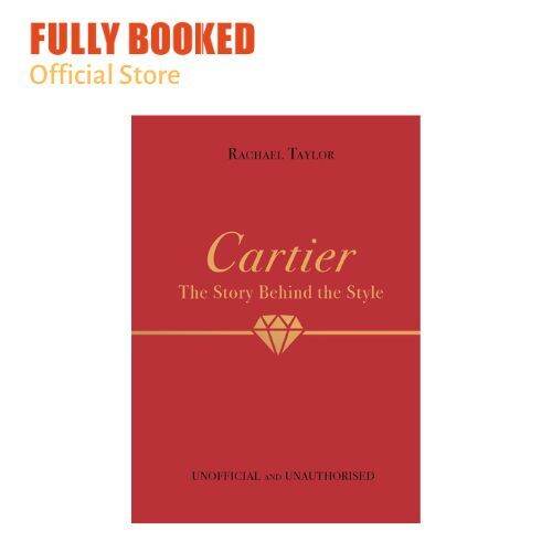 Cartier: The Story Behind the Style (Hardcover) | Lazada PH