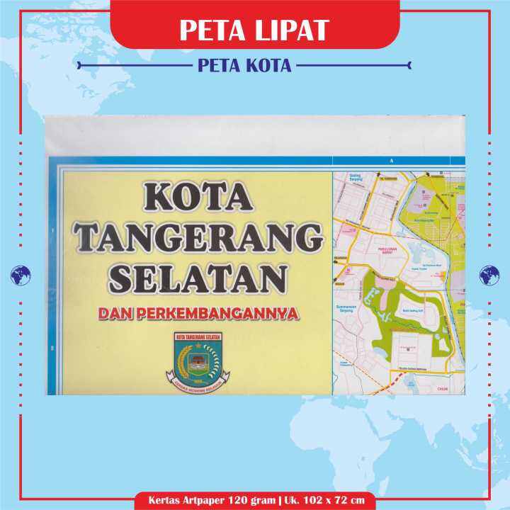 PETA LIPAT : KOTA TANGERANG SELATAN DAN PERKEMBANGANNYA | Lazada Indonesia